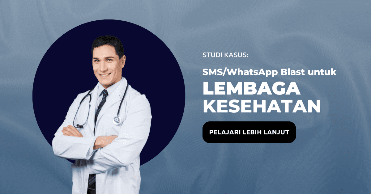 Lembaga Kesehatan - SMS & WhatsApp Blast Indonesia